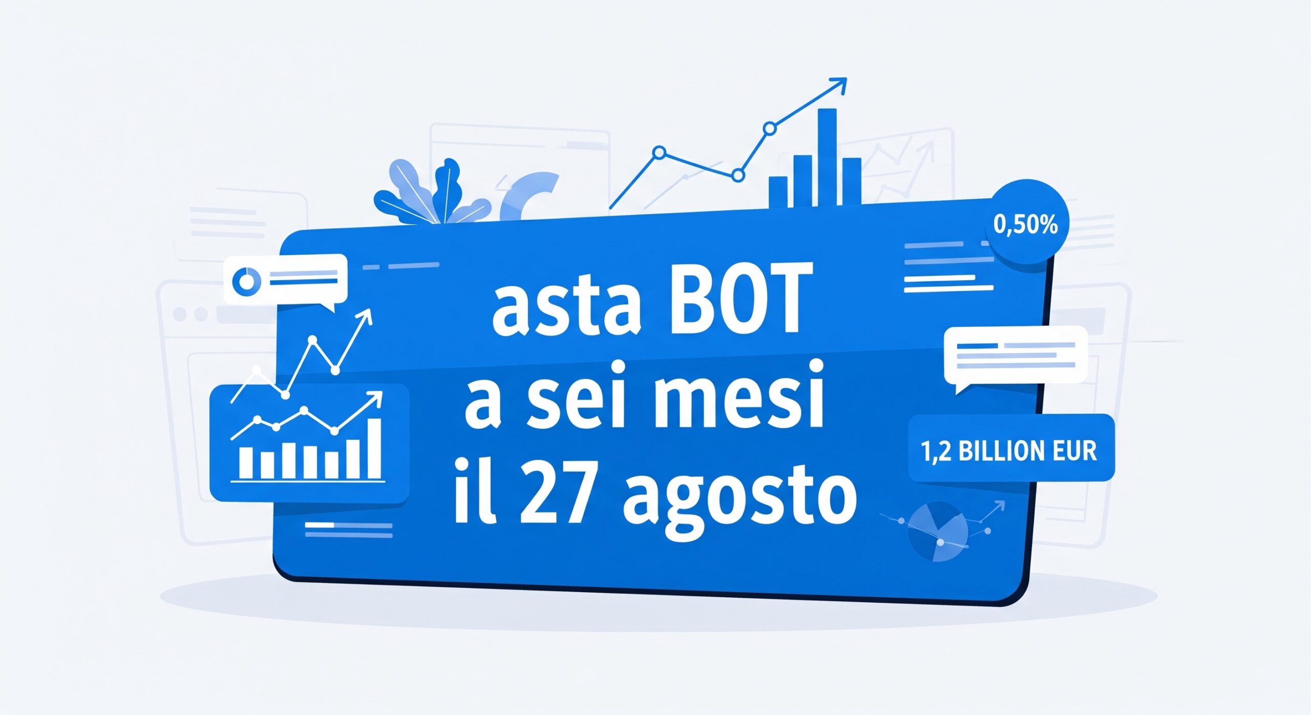 BOT semestrali in asta il 27 agosto per 3 miliardi di euro - PMI.it